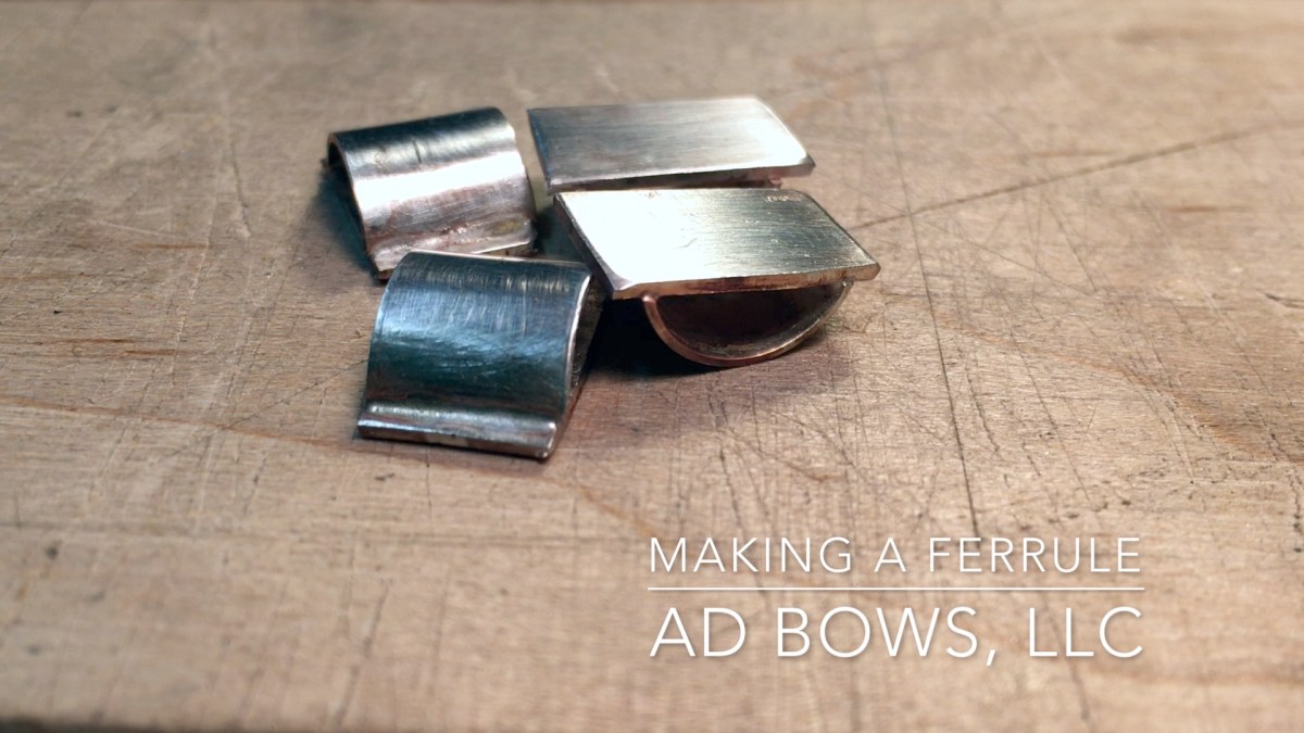Making a Ferrule – AD Bows, LLC