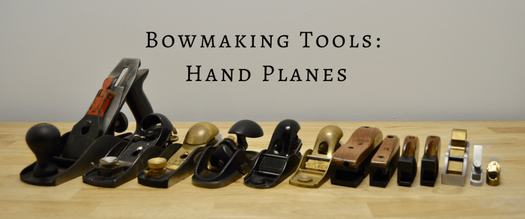 Bowmaking Tools: Hand Planes – AD Bows, LLC